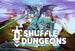 Shuffle Dungeons – Zero Strategy Games